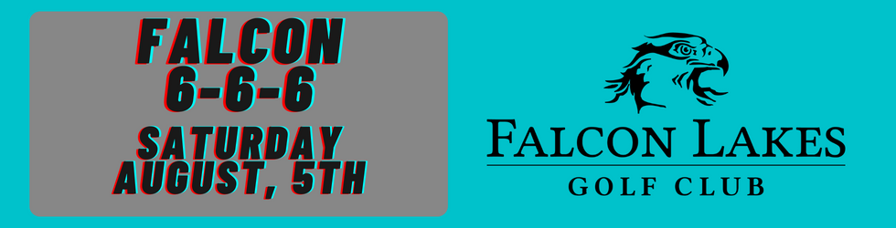 Falcon Lakes Golf Club Six-Six-Six Tournament - Falcon Lakes Golf Club